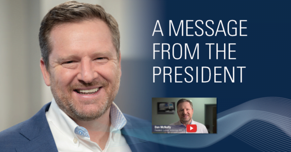 A message from the Luneau Technology USA President - Luneau Technology USA